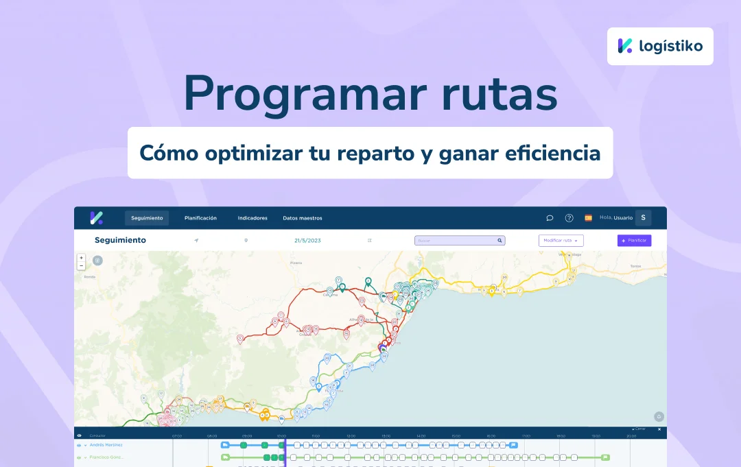 Programar rutas: cómo optimizar tu reparto y ganar eficiencia | Logístiko
